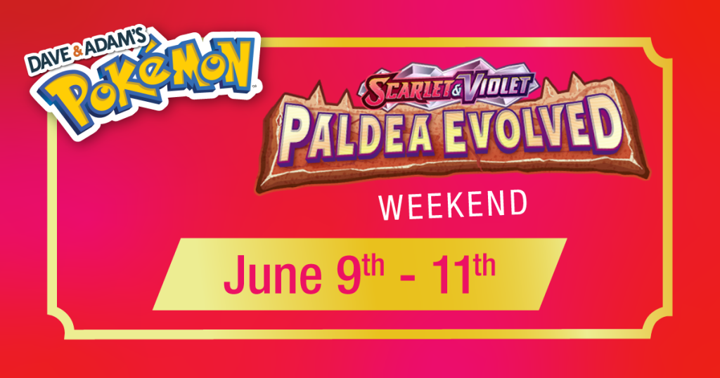 Pokémon Scarlet & Violet: Paldea Evolved Release Weekend! - Dave and ...