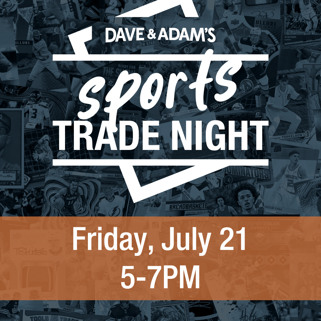 Sports Trade Night! – Dave and Adam's Store