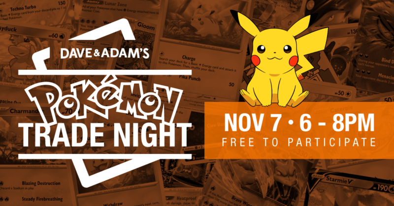 Pokémon Trade Night – Dave and Adam's Store