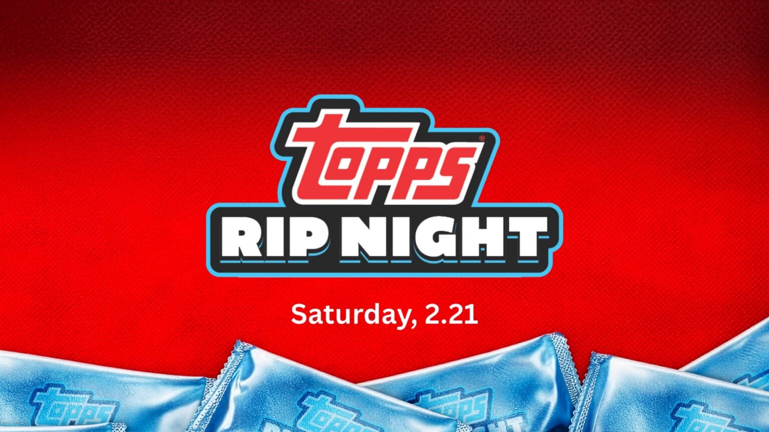 Topps Rip Night 2026 – Dave and Adam's Store